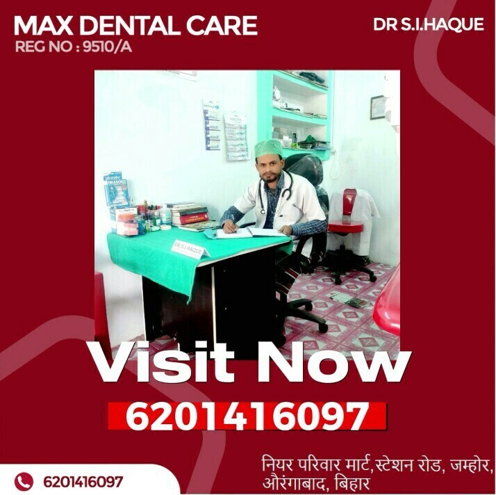 Max Dental Care in Chichmhi,Aurangabad-bihar - Best Dentists near me in ...