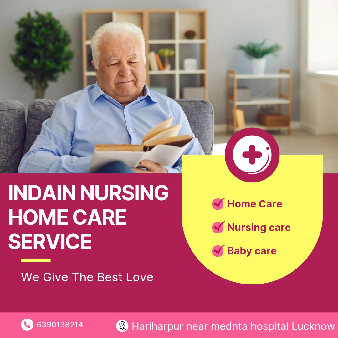 Indian Nursing Home Care Service in Hariherpur,Lucknow - Best Home ...
